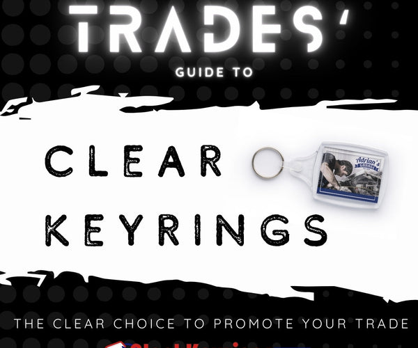 The Trades' Guide to Clear Keyrings: The Clear Choice To Promote Your ...